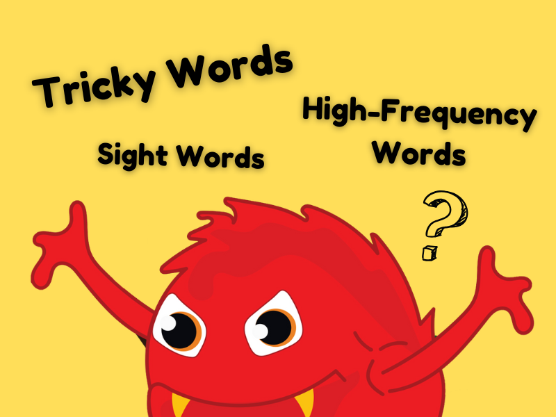 What Are Tricky Words? A Guide For Teachers | Monster Phonics