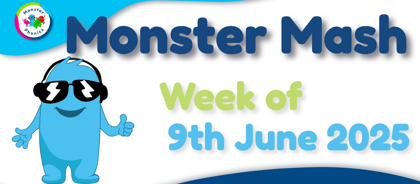 9th June; Monster Mash | Monster Phonics